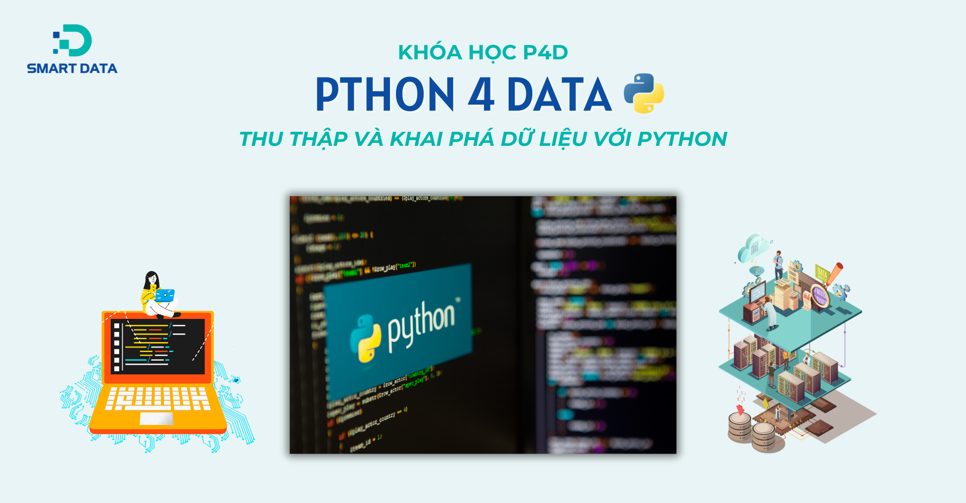 Khóa học Python 4 Data (P4D) - Thu thập và khai phá dữ liệu với Python